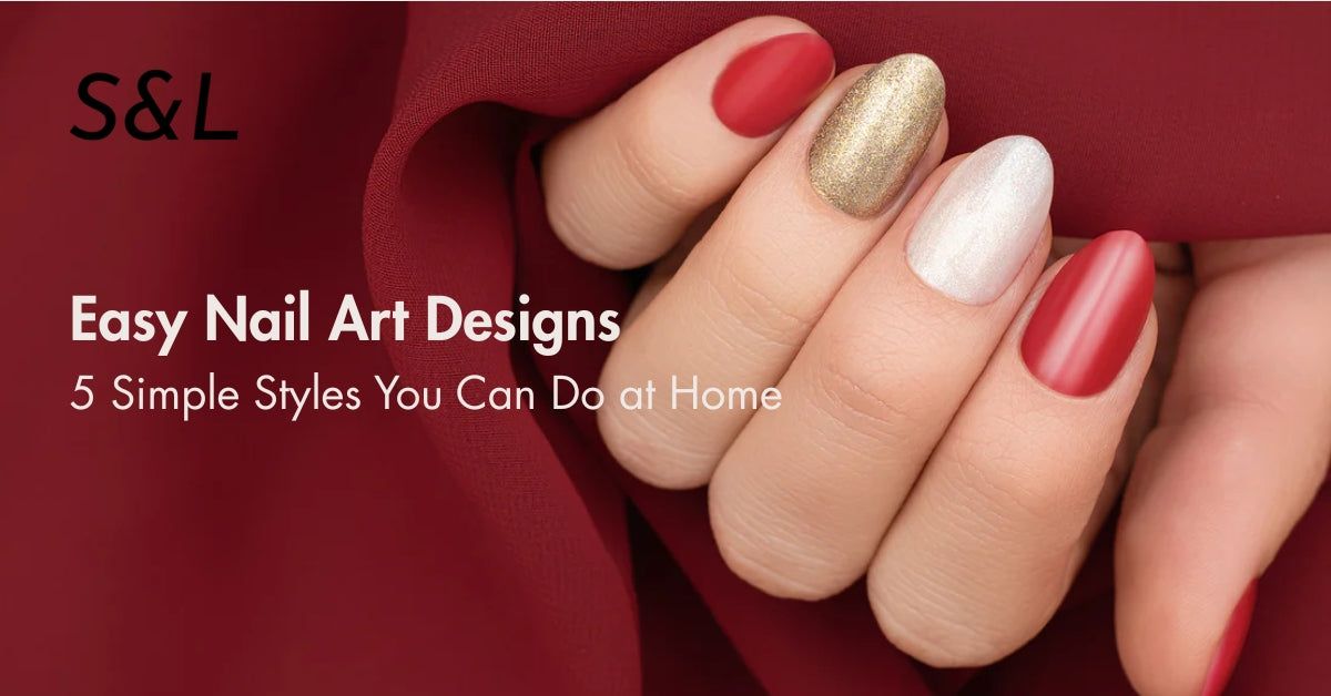 Easy Nail Art Designs: 5 Simple Styles You Can Do at Home